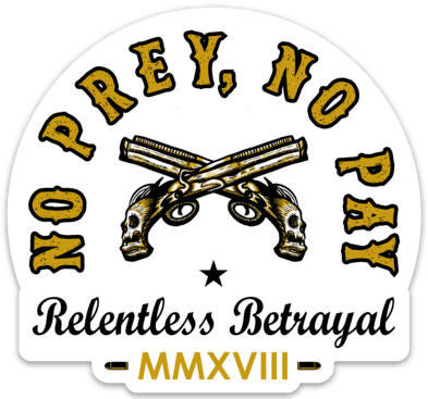 No Prey, No Pay - Pirate Sticker/Decal By Relentless Betrayal